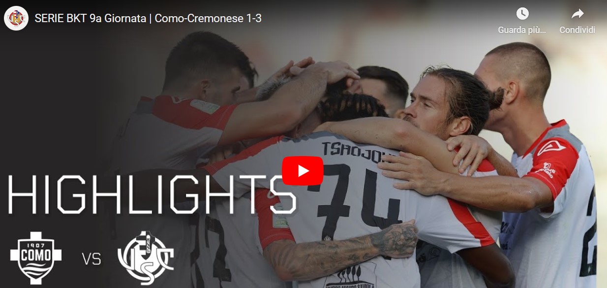 Serie B, Como-Cremonese 1-3: gli highlights del match (VIDEO) - Ilovepalermocalcio.com